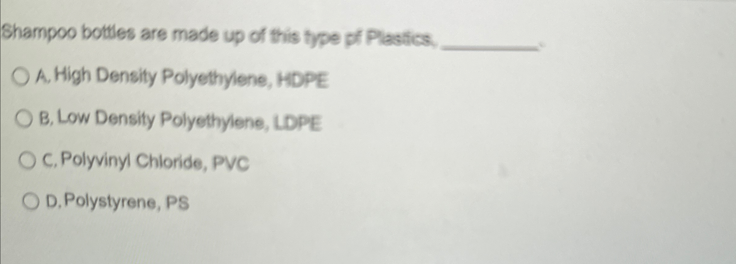 Solved Shampoo bottles are made up of this type pr | Chegg.com
