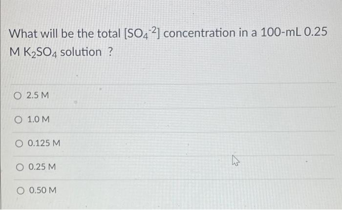Solved What will be the total [SO42] concentration in a | Chegg.com