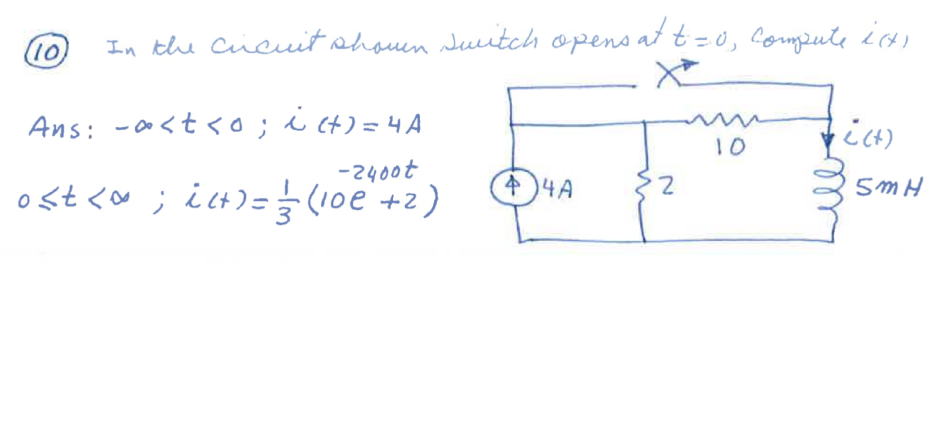 Solved (10) ﻿In the circuit shown switch opens at t=0, | Chegg.com