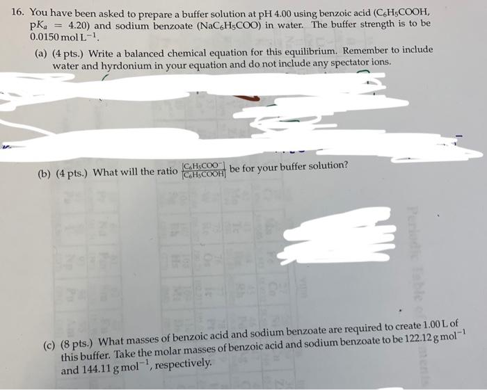 Solved 6. You have been asked to prepare a buffer solution | Chegg.com
