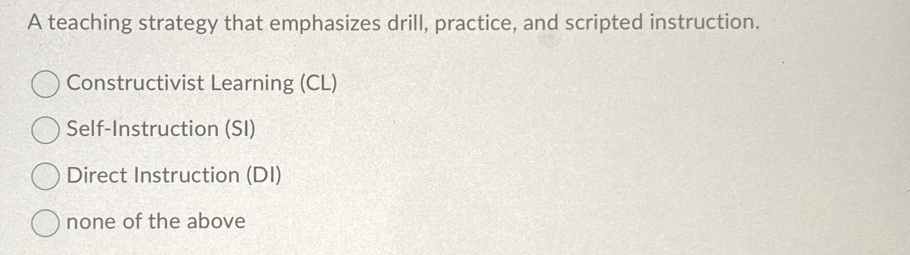 Solved A teaching strategy that emphasizes drill, practice, | Chegg.com