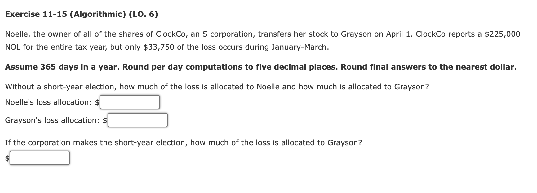 Solved Exercise 11-15 (Algorithmic) (LO. 6)Noelle, the owner | Chegg.com