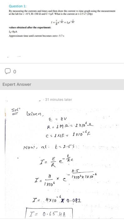 Solved Question 3: By measuring the currents and times and | Chegg.com