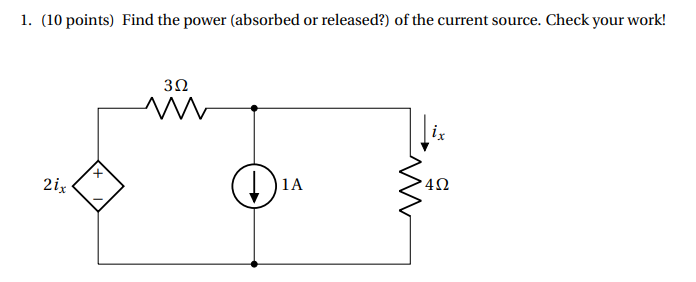 Solved 1. (10 ﻿points) ﻿Find the power (absorbed or | Chegg.com