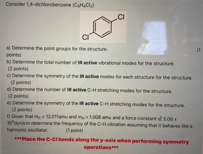 Solved Consider 1,4-dichlorobenzene (C6H4Cl2) CI CI (1 a) | Chegg.com