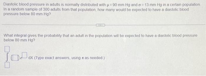 Diastolic blood pressure in adults is normally | Chegg.com
