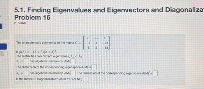 Solved 5.1. Finding Eigenvalues and Eigenvectors and | Chegg.com