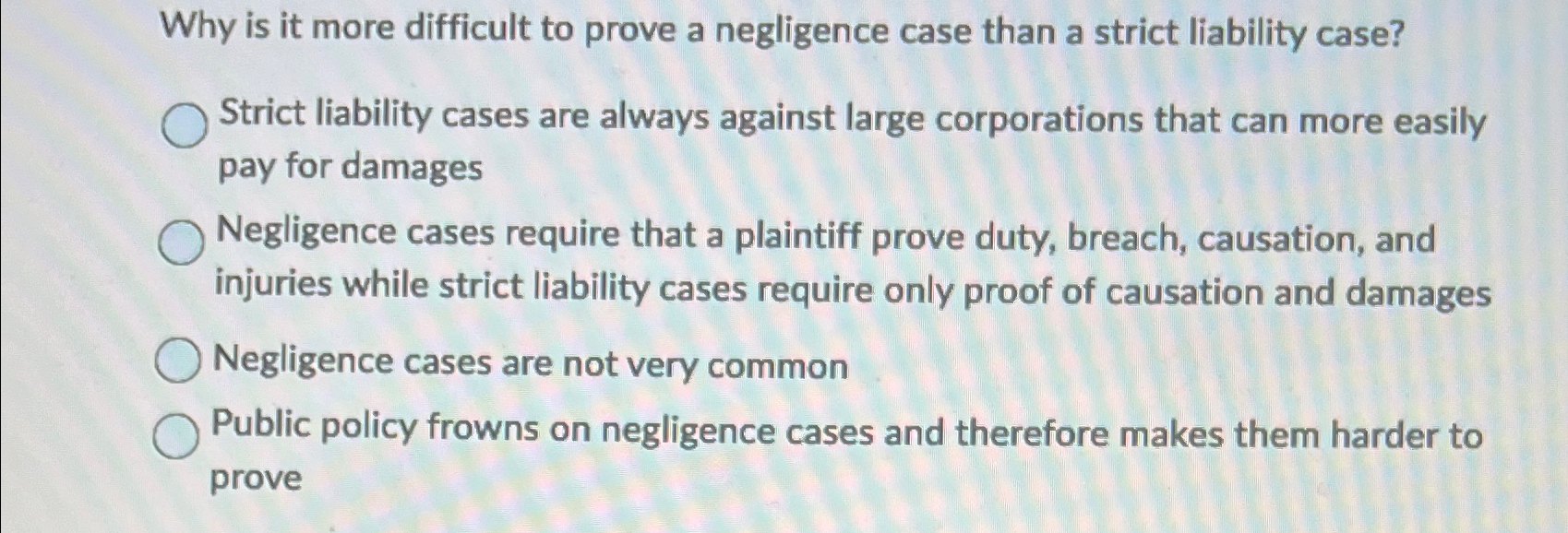 Solved Why is it more difficult to prove a negligence case | Chegg.com