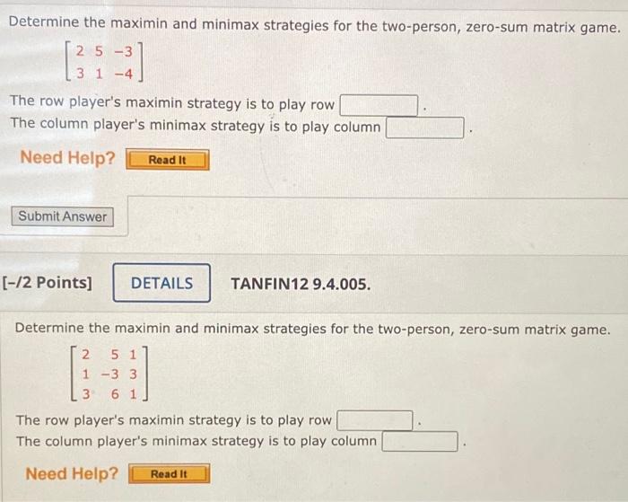 Solved Determine the maximin and minimax strategies for the | Chegg.com