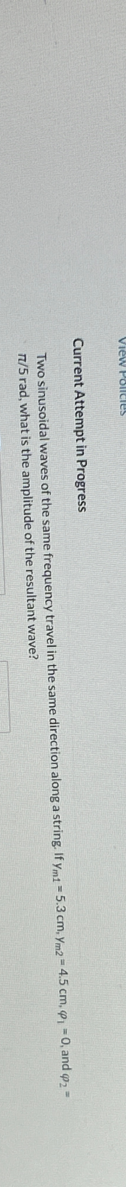 Solved Current Attempt in ProgressTwo sinusoidal waves of | Chegg.com
