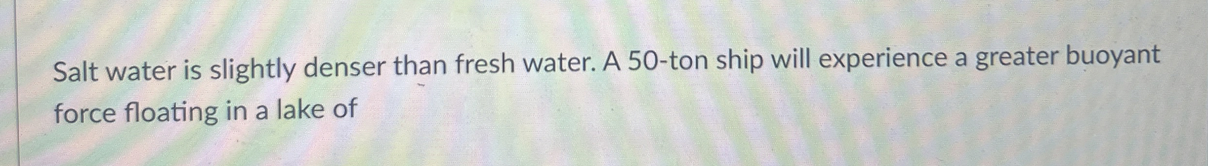 Solved Salt water is slightly denser than fresh water. A | Chegg.com