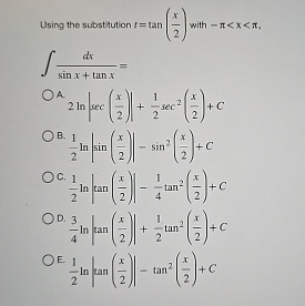 Solved Using the substitution t=tan(x2) ﻿with | Chegg.com
