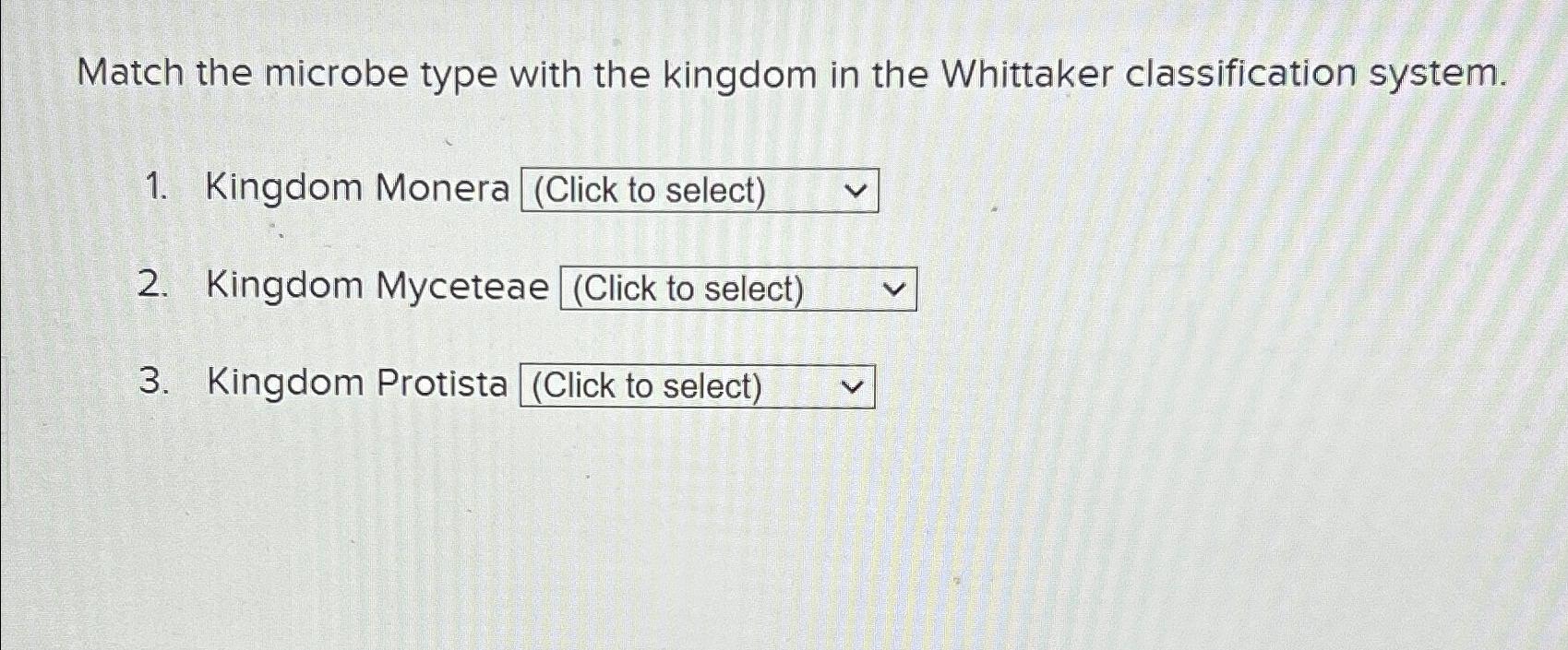 Solved Match the microbe type with the kingdom in the | Chegg.com