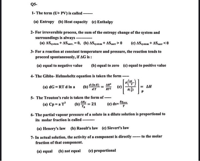 Solved 05- 1- The term (U+ PV) is called (a) Entropy (b) | Chegg.com