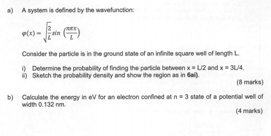 Solved a) A system is defined by the wavefunction: (x) = sin | Chegg.com