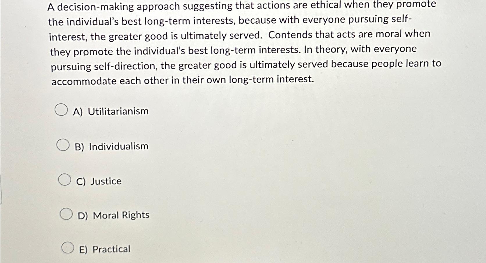 Solved A decision-making approach suggesting that actions | Chegg.com