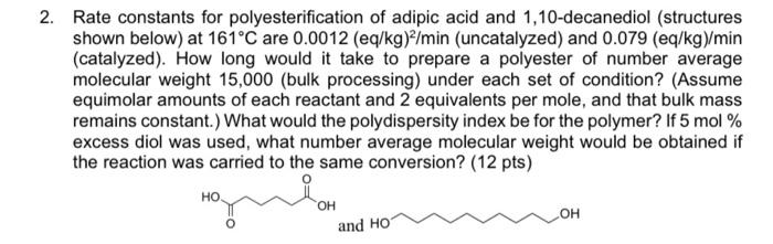 Solved Rate constants for polyesterification of adipic acid | Chegg.com