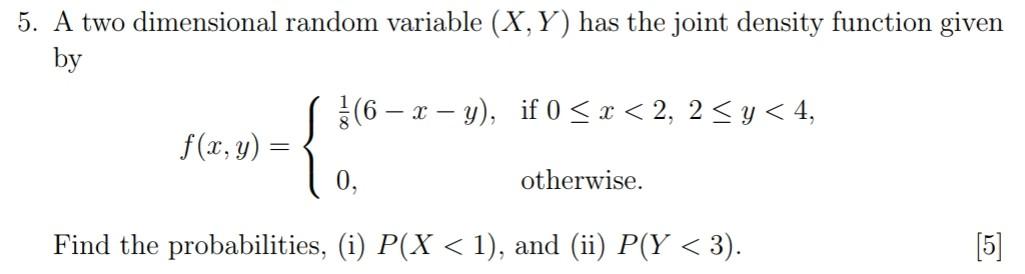 Solved 5 A Two Dimensional Random Variable X Y Has The