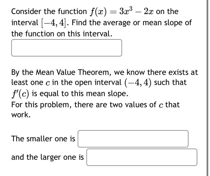 Solved Consider the function f(x)=3x3−2x on the interval | Chegg.com