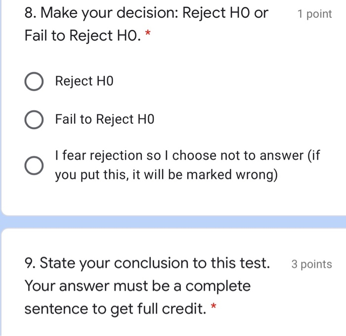 Solved 1 point 8. Make your decision: Reject Ho or Fail to | Chegg.com