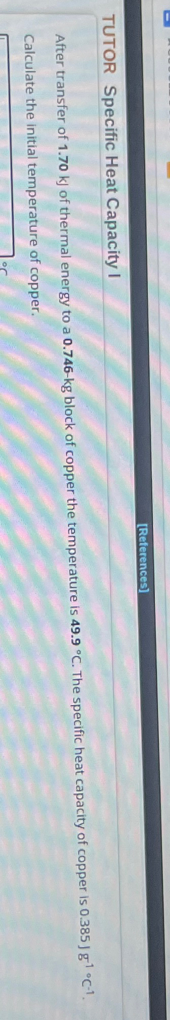 Solved Specific Heat Capacity IAfter transfer of 1.70kJ ﻿of | Chegg.com