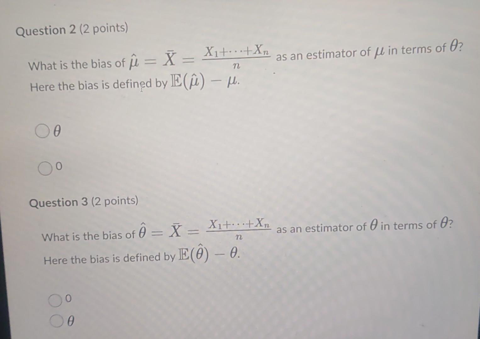 Solved Question 2 ( 2 points) What is the bias of | Chegg.com
