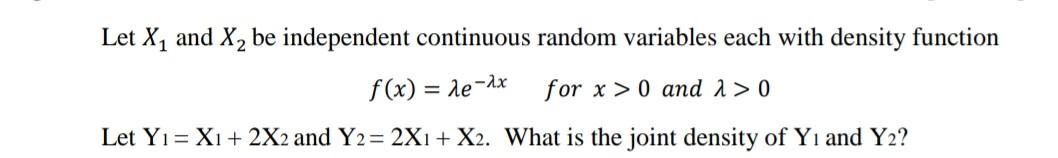 Solved Let X1 and X2 be independent continuous random | Chegg.com
