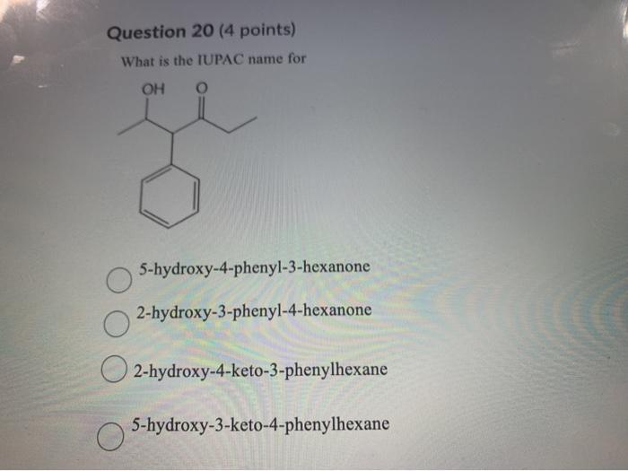 Solved Question 20 (4 points) What is the IUPAC name for OH | Chegg.com