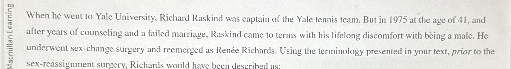 Solved When he went to Yale University, Richard Raskind was | Chegg.com