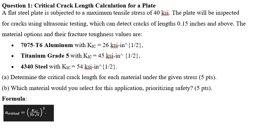Solved Question 1: Critical Crack Length Calculation for a | Chegg.com