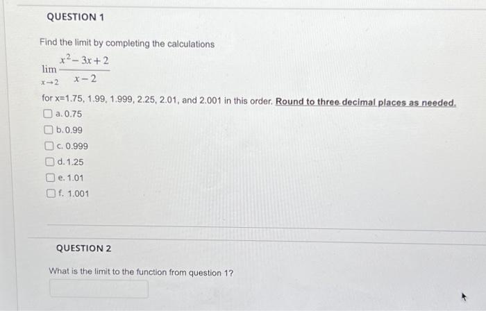 Solved QUESTION 1 Find the limit by completing the | Chegg.com