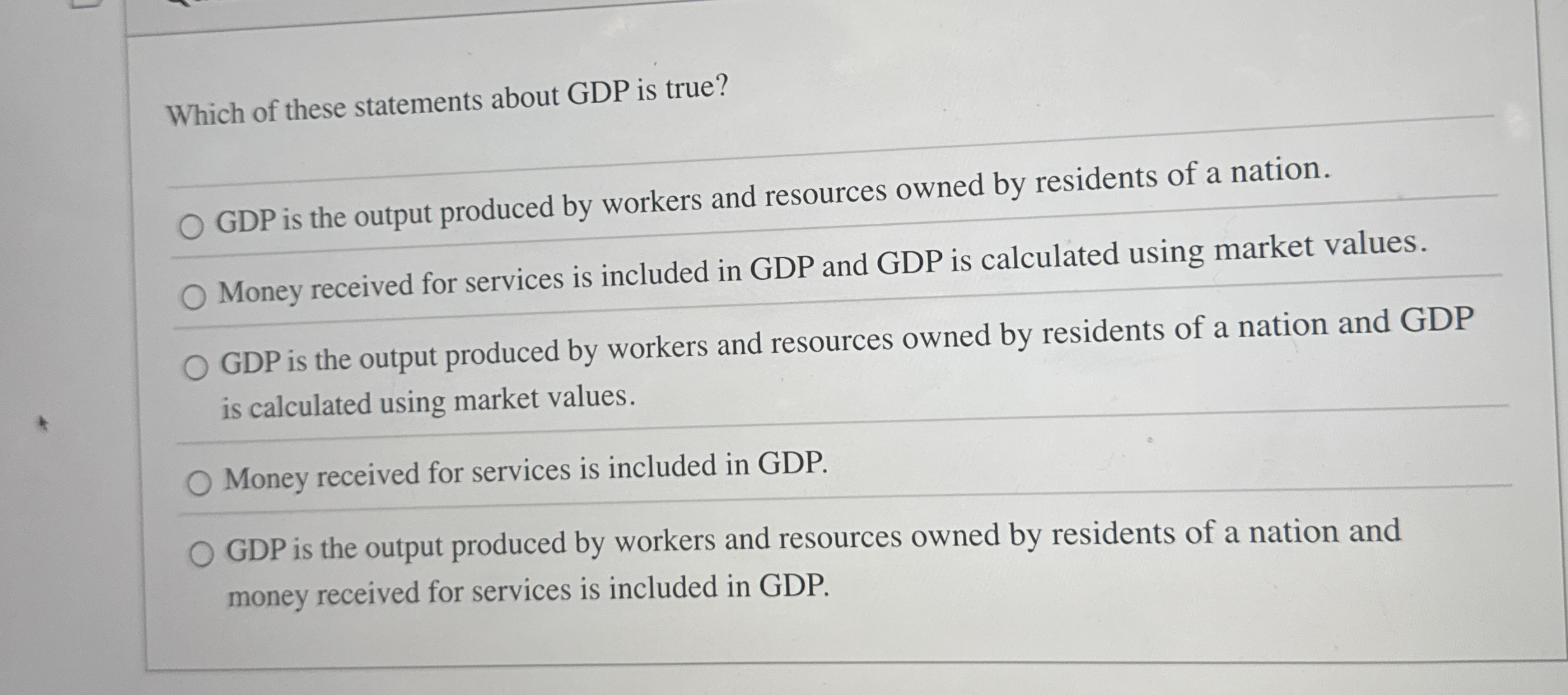 Solved Which of these statements about GDP is true?GDP is | Chegg.com