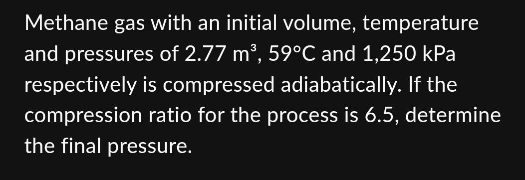 Solved Methane gas with an initial volume, temperature and | Chegg.com
