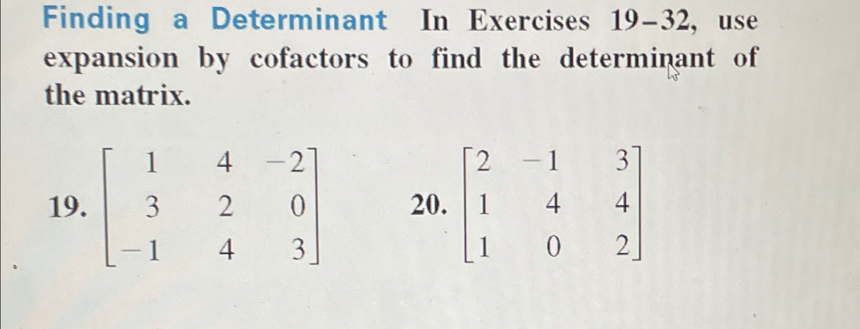 Solved Finding a Determinant In Exercises 19-32, ﻿use | Chegg.com