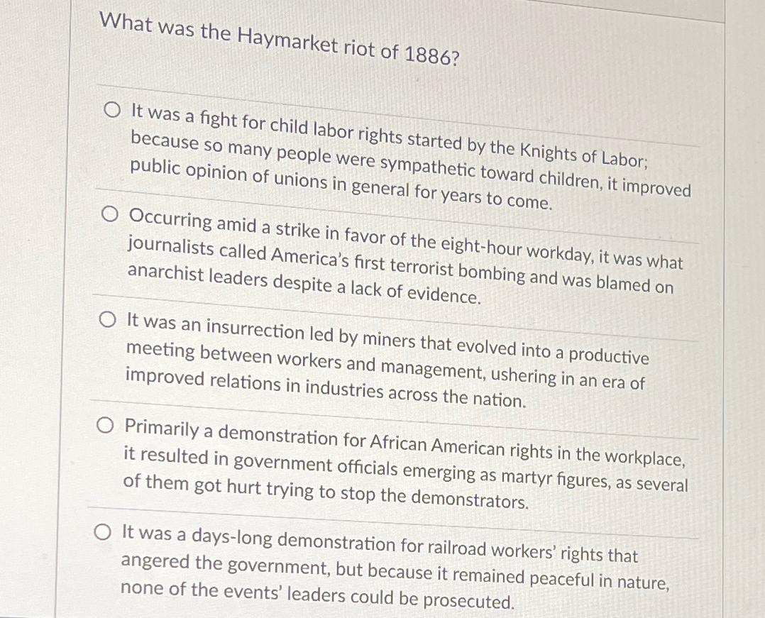 Solved What was the Haymarket riot of 1886 ?It was a fight | Chegg.com