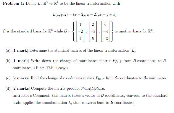 Solved Problem 1: Define L:R3→R3 ﻿to be the linear | Chegg.com