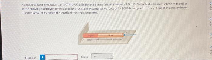 Solved A copper (Young's modulus 1.1×1011 N/m2 ) cylinder | Chegg.com