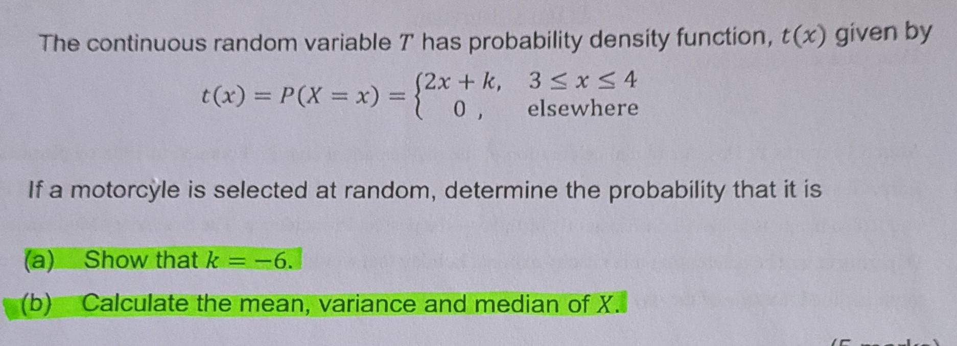 Solved The continuous random variable T has probability | Chegg.com