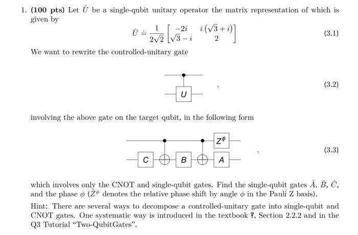 Solved 1. (100 pts) Let U^ be a single-qubit unitary | Chegg.com