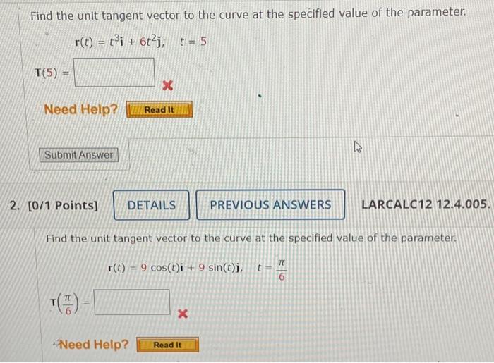 Solved Find the unit tangent vector to the curve at the | Chegg.com