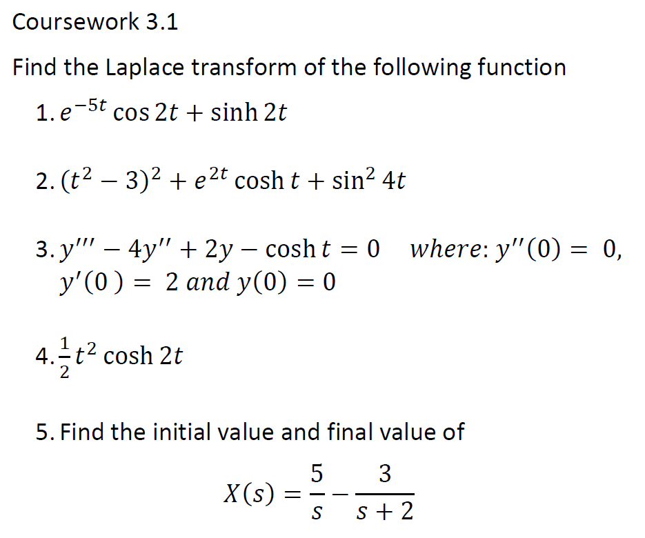 Coursework 3.1Find the Laplace transform of the | Chegg.com