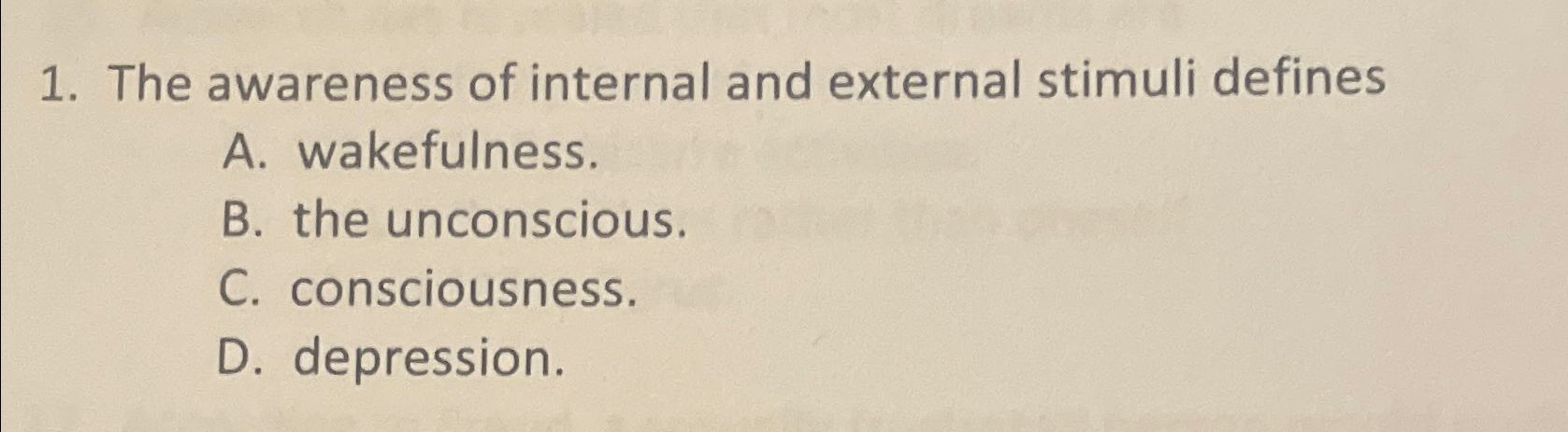 Solved The awareness of internal and external stimuli | Chegg.com
