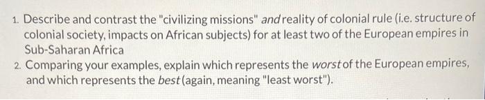1. Describe and contrast the "civilizing missions" | Chegg.com