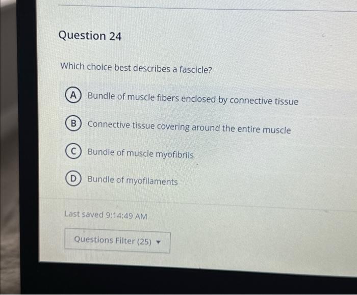 Solved Which choice best describes a fascicle? Bundle of | Chegg.com