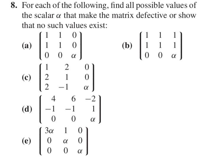 Solved 8. For each of the following, find all possible | Chegg.com