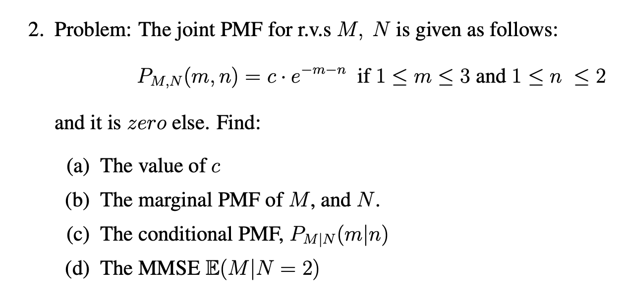 Solved Problem: The joint PMF for r.v.s M,N ﻿is given as | Chegg.com