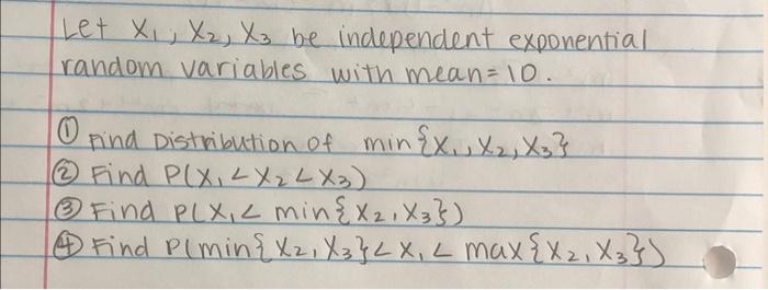 Let x1,x2,x3 be independent exponential random | Chegg.com
