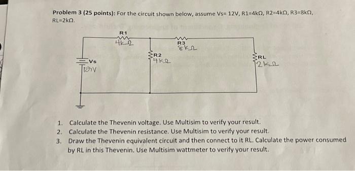 Solved Problem 3 (25 points): For the circuit shown below, | Chegg.com