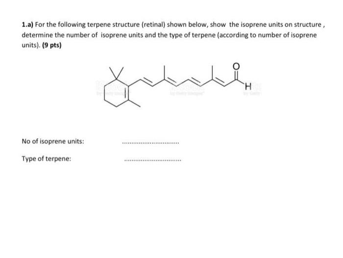 Solved 1 A For The Following Terpene Structure Retinal Chegg