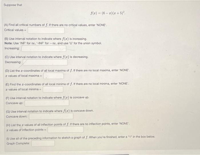 Solved Suppose that f(x)=(6−x)(x+5)2 (A) Find all critical | Chegg.com